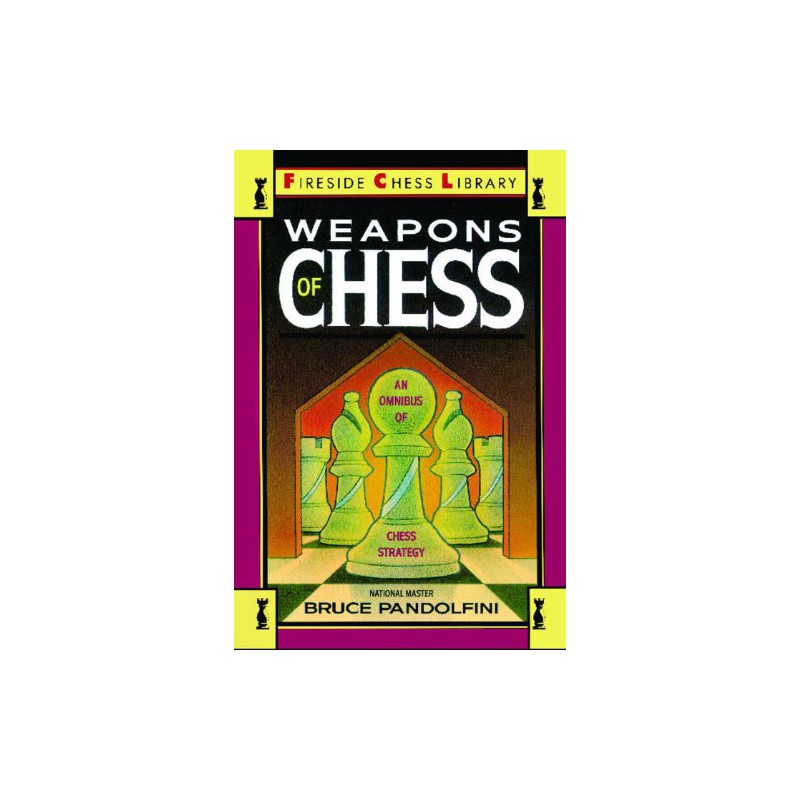 خرید کتاب آموزش بازی شطرنج Weapons of Chess (سلاح های شطرنج)